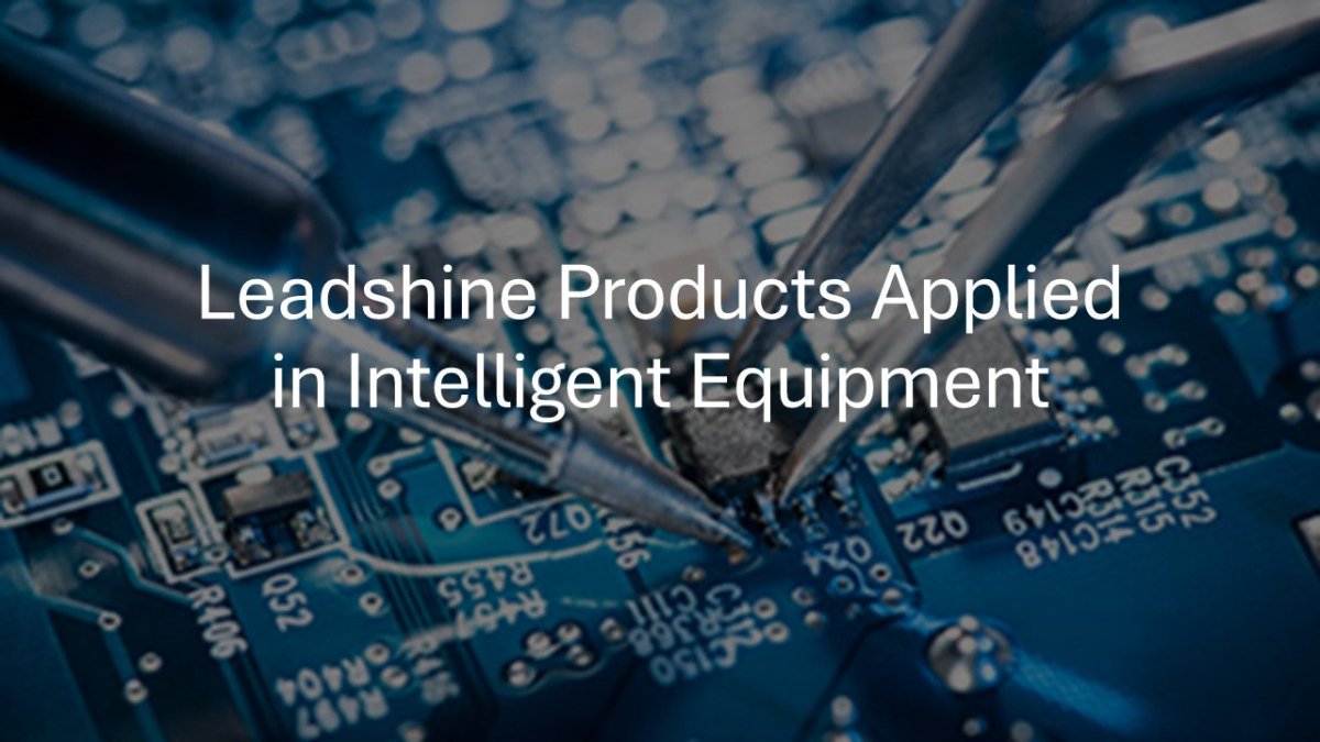 Leadshine Leadshine Products in Intelligent Equipment